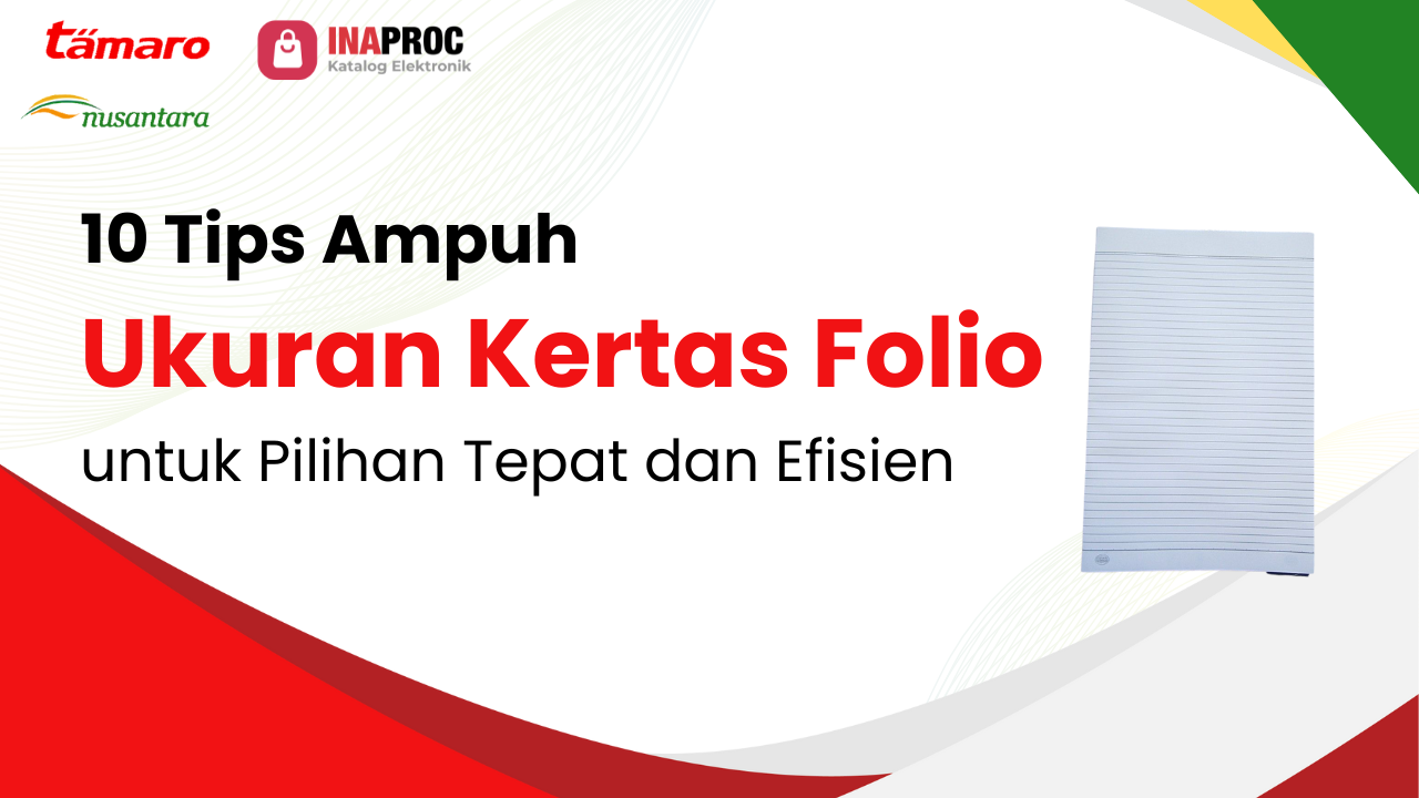 Ukuran Kertas Folio: 10 Tips Ampuh & Efisien